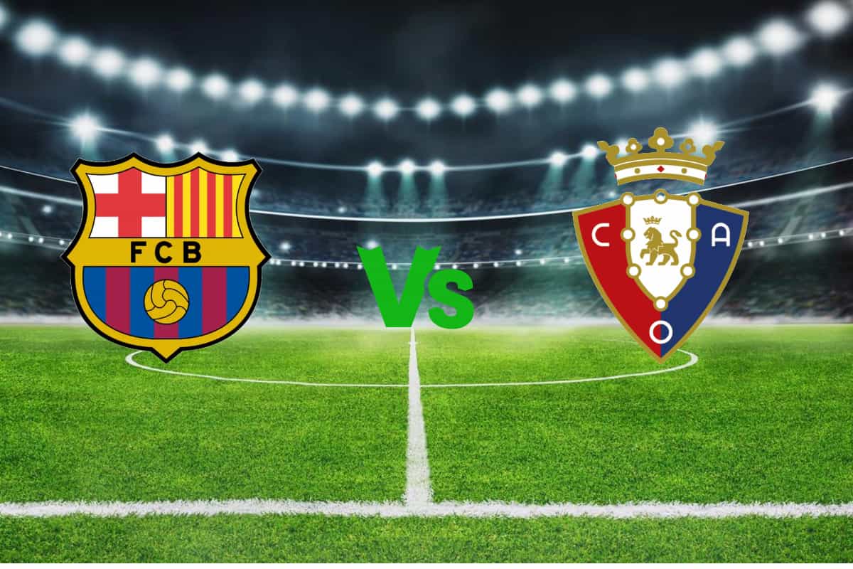 Alineaciones posibles FC Barcelona vs CA Osasuna J27 LaLiga